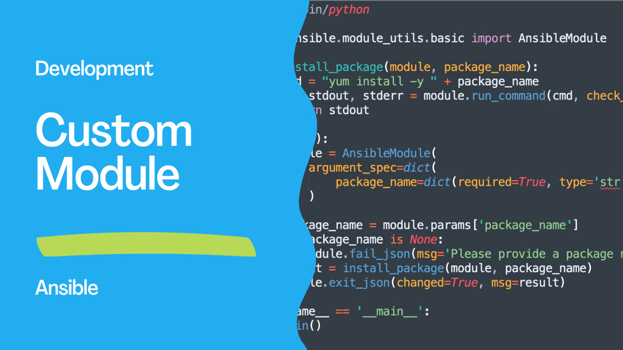 Customizing Ansible: Ansible Module Creation Customizing Ansible: Ansible Module Creation